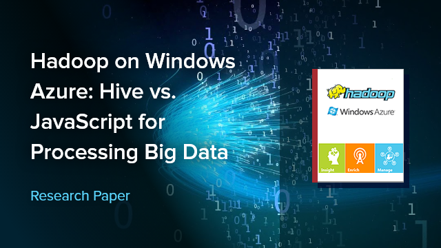 Hadoop On Windows Azure Hive Vs Javascript For Processing Big Data