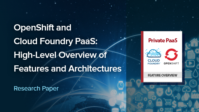 OpenShift and Cloud Foundry PaaS: High-level Overview of Features and Architectures | Altoros