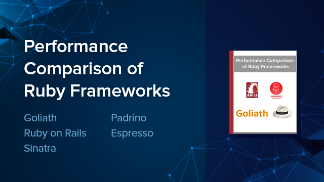 Performance Comparison of Ruby Frameworks: Goliath, Ruby on Rails ...