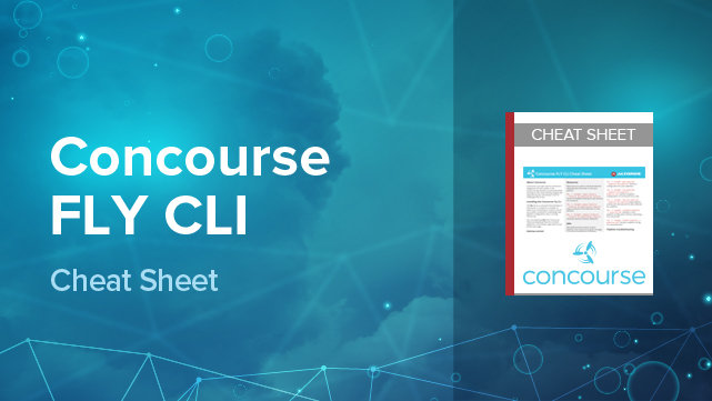 Concourse Fly CLI Cheat Sheet | Altoros Concourse Fly CLI Cheat Sheet | Altoros