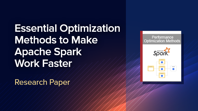 Essential Optimization Methods To Make Apache Spark Work Faster Altoros