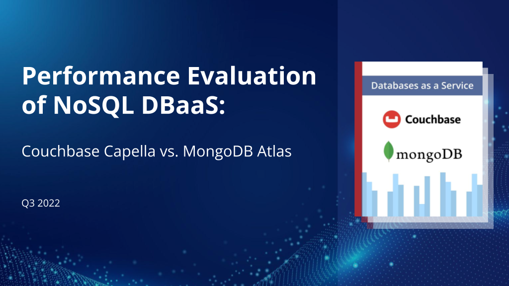 Performance Evaluation of NoSQL Databases as a Service: Couchbase Capella and MongoDB Atlas ...